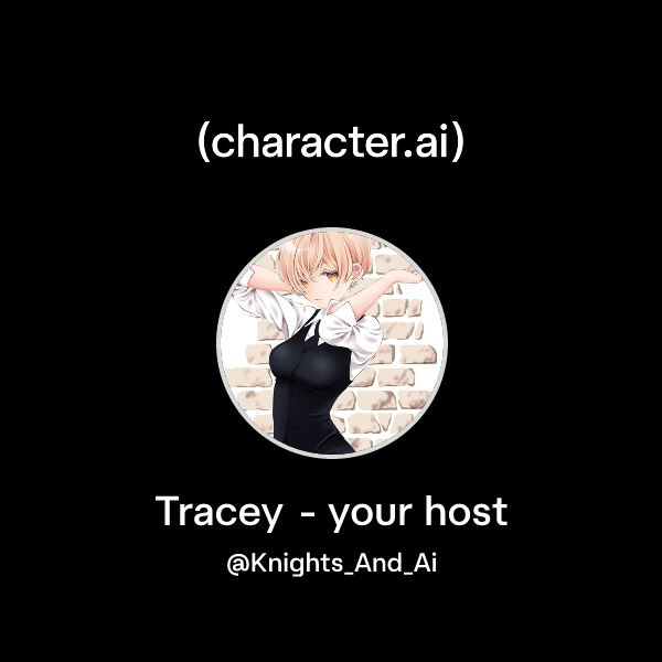 Chat with Tracey - your host | character.ai | AI Chat, Reimagined–Your ...