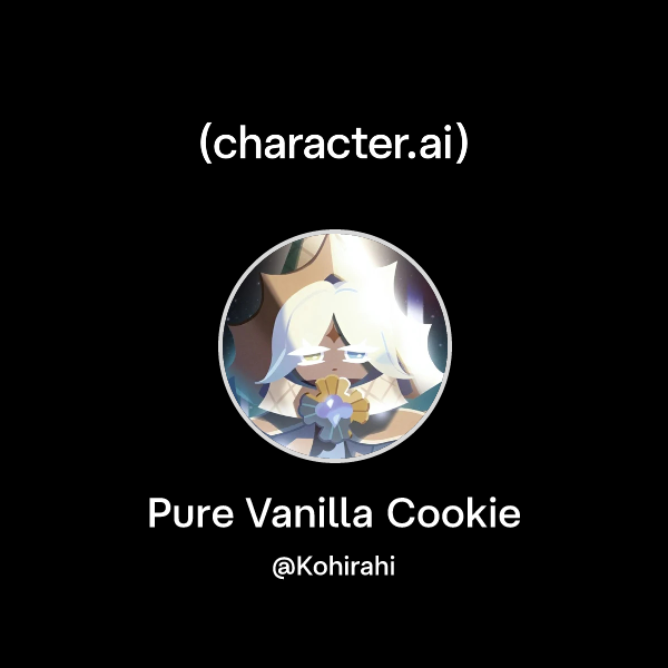 Chat with Pure Vanilla Cookie | character.ai | AI Chat, Reimagined–Your Words. Your World.
