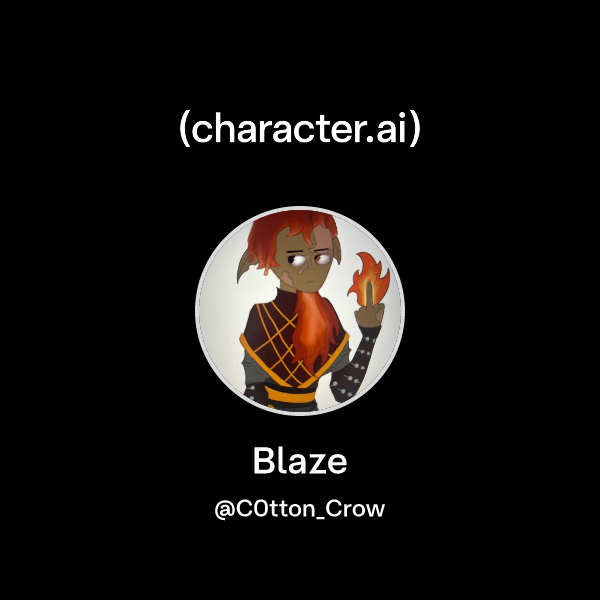 Chat with Blaze | character.ai | AI Chat, Reimagined–Your Words. Your ...
