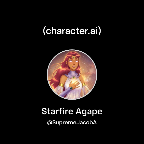 Chat with Starfire Agape | character.ai | AI Chat, Reimagined–Your ...