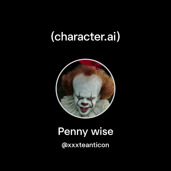 Chat with Penny wise | character.ai | AI Chat, Reimagined–Your Words. Your World.