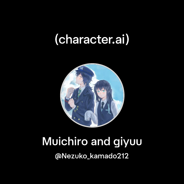 Chat with Muichiro and giyuu | character.ai | Personalized AI for every ...