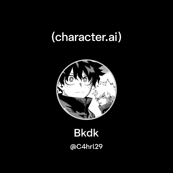Chat with Bkdk | character.ai | AI Chat, Reimagined–Your Words. Your World.
