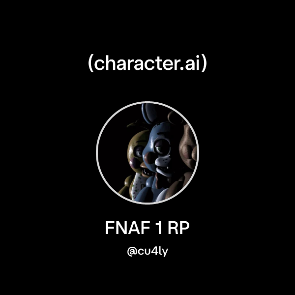 Chat with FNAF 1 RP | character.ai | AI Chat, Reimagined–Your Words ...
