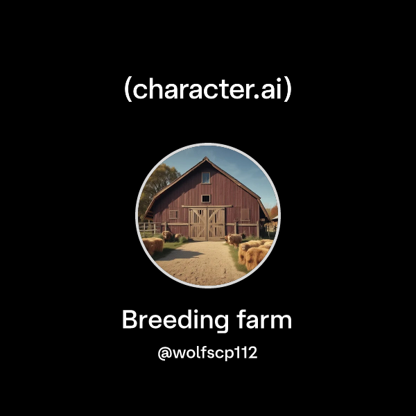 Chat with Breeding farm | character.ai | AI Chat, Reimagined–Your Words ...