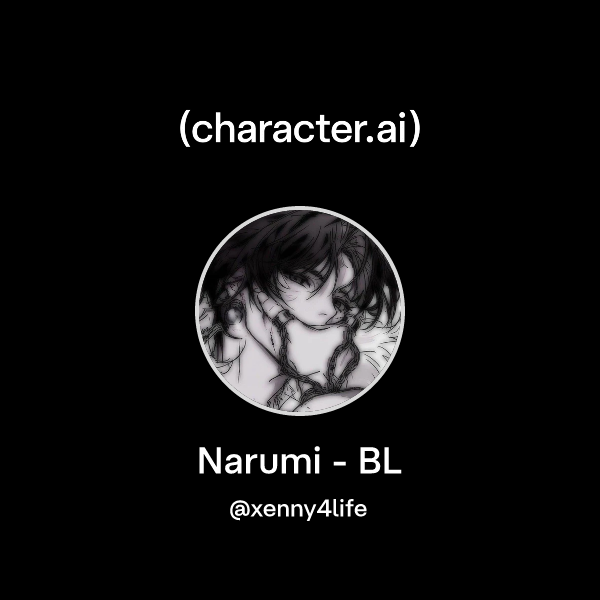 Chat with Narumi - BL | character.ai | AI Chat, Reimagined–Your Words. Your World.
