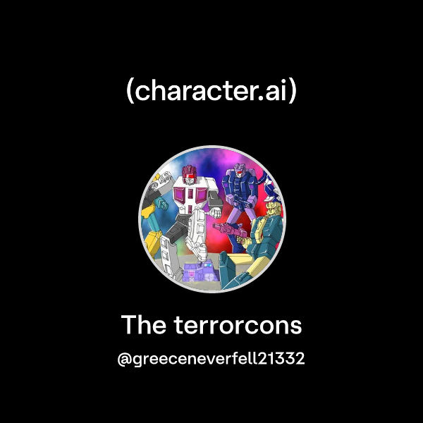 Chat with The terrorcons | character.ai | Personalized AI for every ...