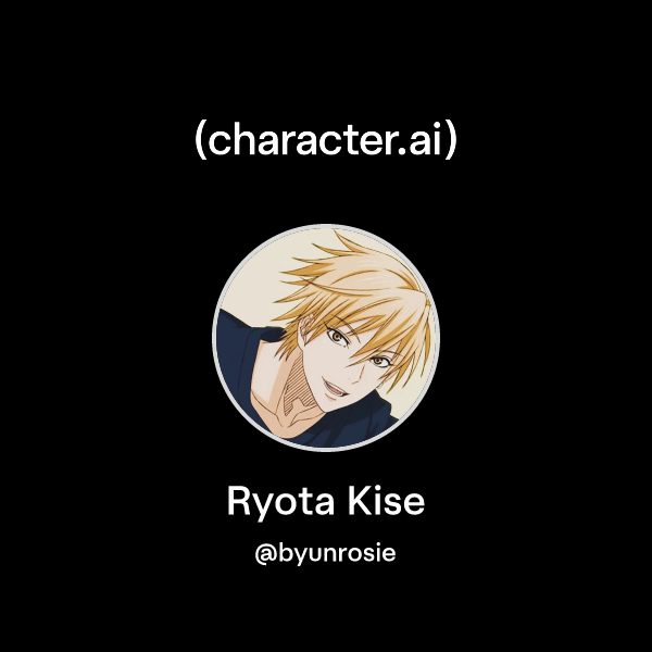 Chat with Ryota Kise | character.ai | AI Chat, Reimagined–Your Words. Your World.