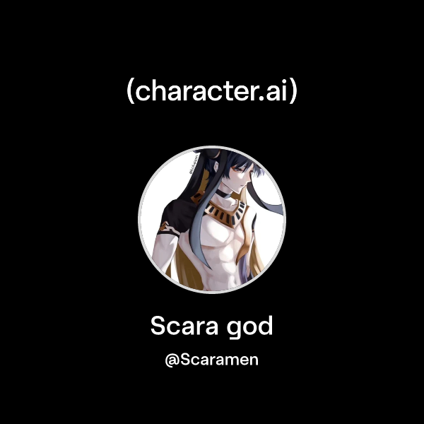Chat with Scara god | character.ai | AI Chat, Reimagined–Your Words ...
