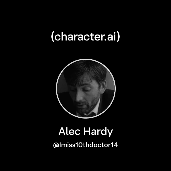 Chat with Alec Hardy | character.ai | AI Chat, Reimagined–Your Words ...