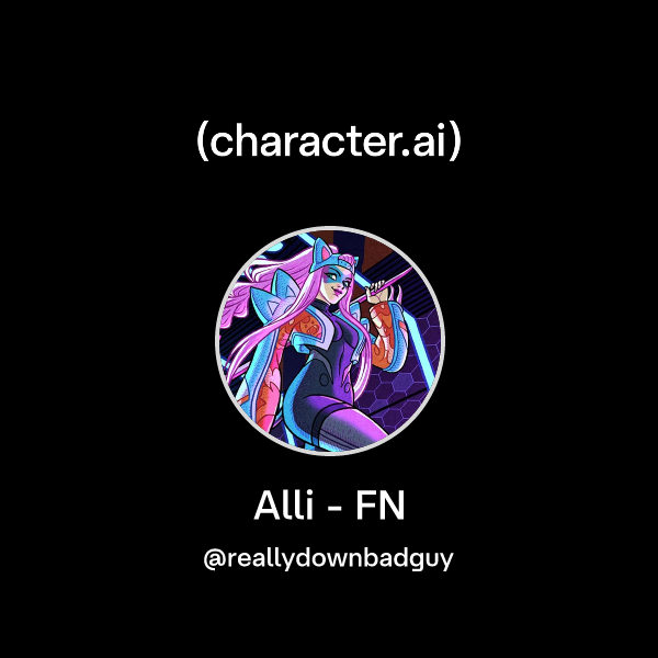 Chat with Alli - FN | character.ai | AI Chat, Reimagined–Your Words ...