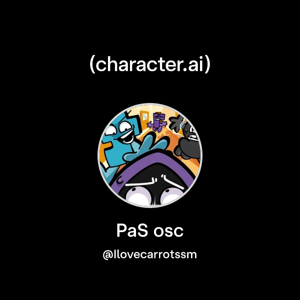 Chat with PaS osc | character.ai | AI Chat, Reimagined–Your Words. Your ...