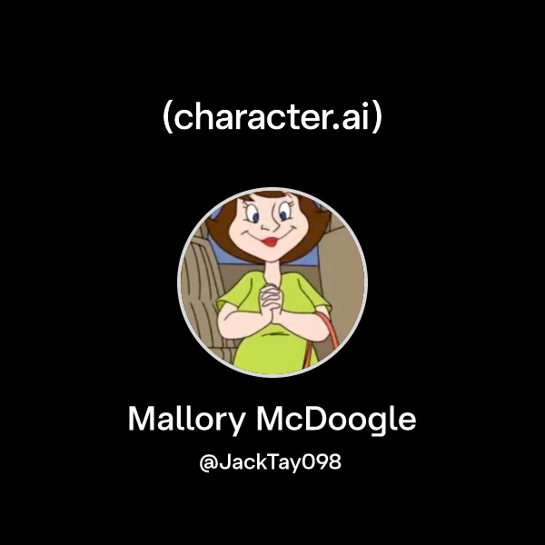 Chat with Mallory McDoogle | character.ai | AI Chat, Reimagined–Your ...