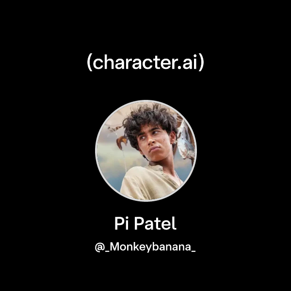 Chat with Pi Patel | character.ai | AI Chat, Reimagined–Your Words ...