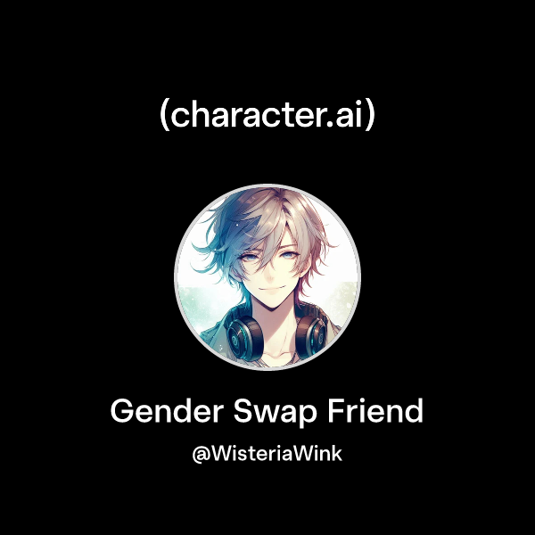 Chat with Gender Swap Friend | character.ai | AI Chat, Reimagined–Your ...