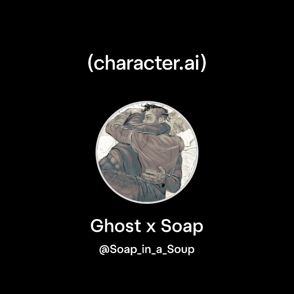 Chat with Ghost x Soap | character.ai | Personalized AI for every ...