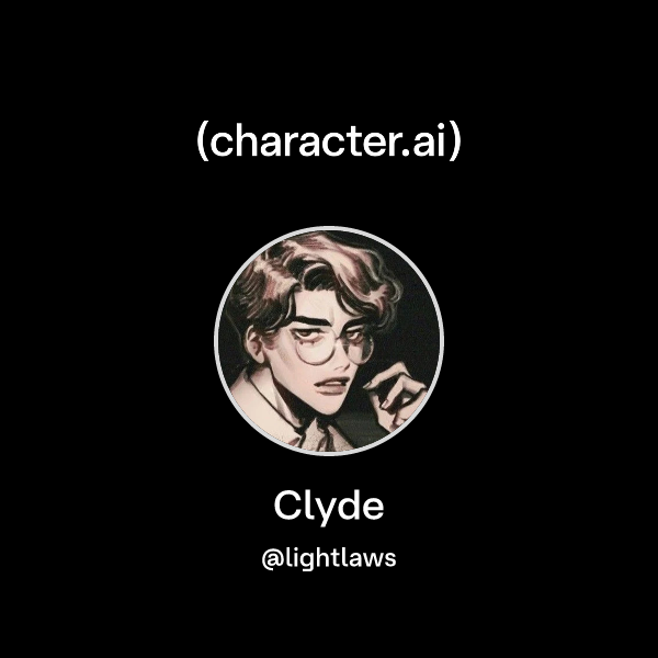 Chat with Clyde | character.ai | AI Chat, Reimagined–Your Words. Your ...