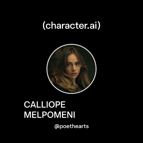 Chat with CALLIOPE MELPOMENI | character.ai | AI Chat, Reimagined–Your ...