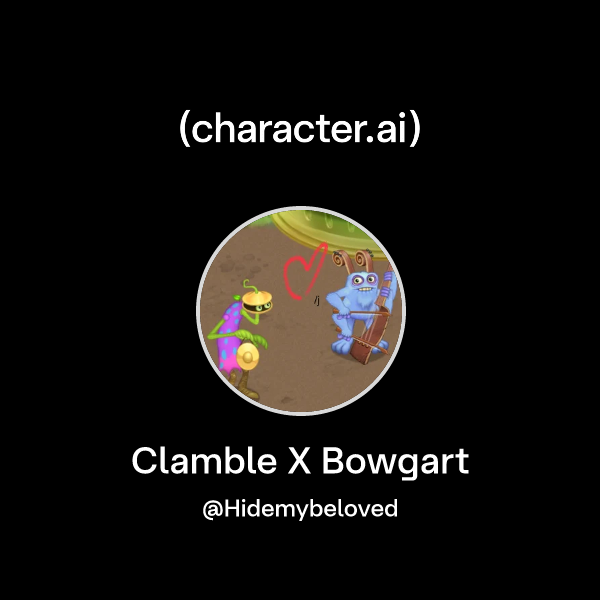 Chat with Clamble X Bowgart | character.ai | AI Chat, Reimagined–Your ...