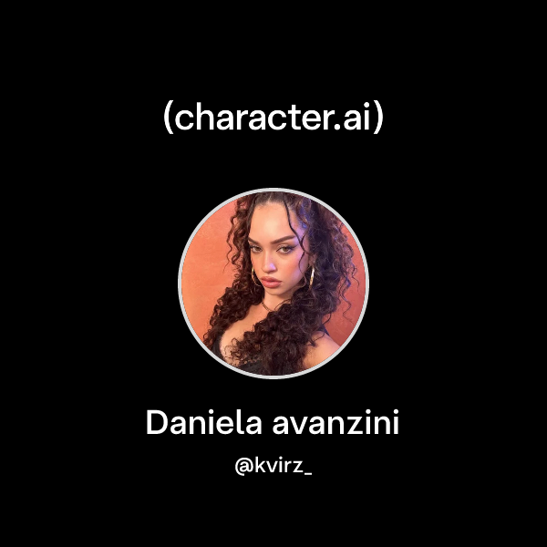 Chat with Daniela avanzini | character.ai | AI Chat, Reimagined–Your ...