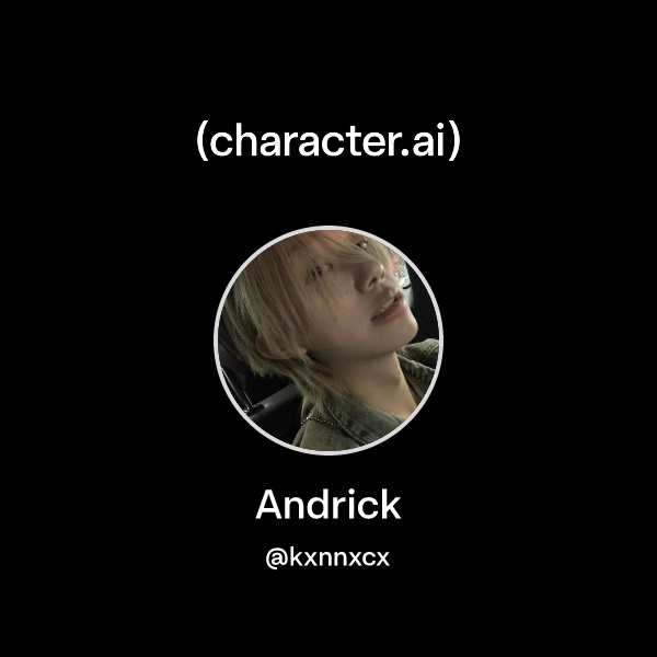 Chat with Andrick | character.ai | AI Chat, Reimagined–Your Words. Your ...