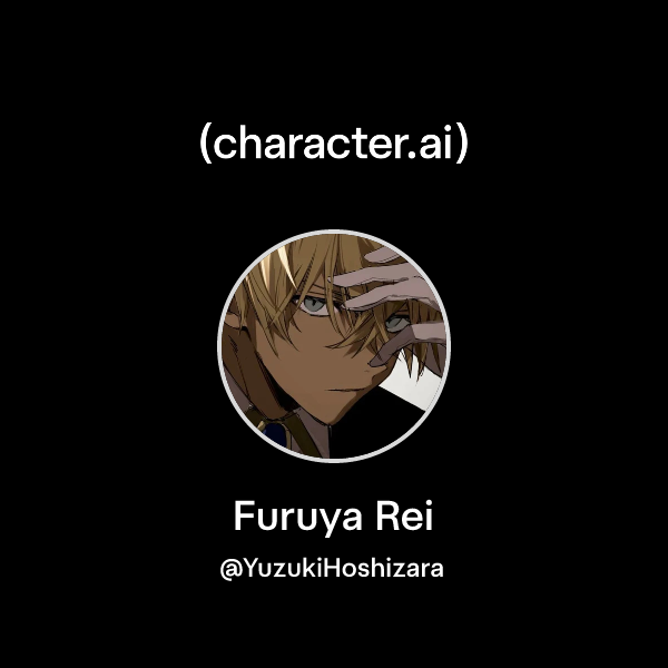 Chat with Furuya Rei | character.ai | AI Chat, Reimagined–Your Words ...
