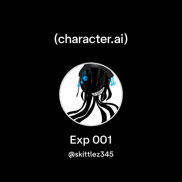 Chat with Exp 001 | character.ai | Personalized AI for every moment of your day