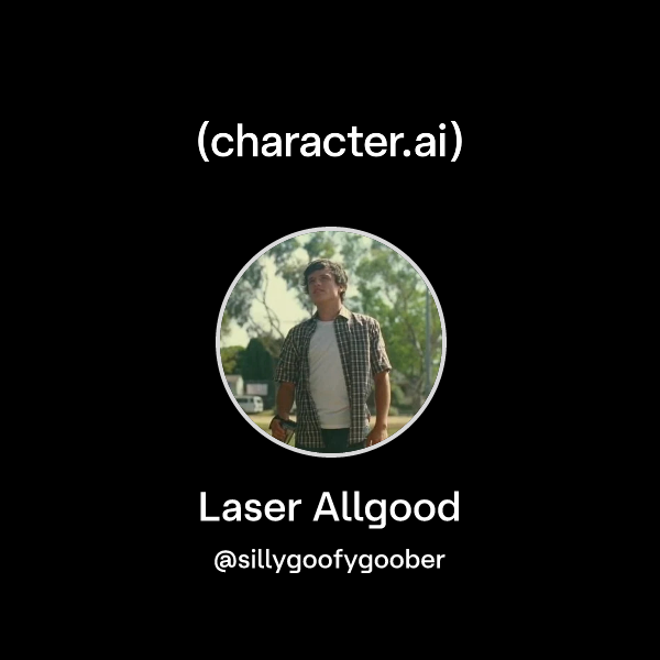 Chat with Laser Allgood | character.ai | AI Chat, Reimagined–Your Words ...