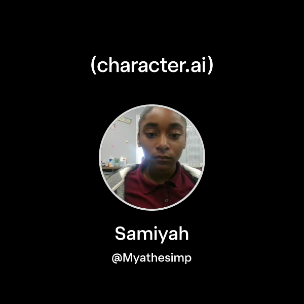 Chat with Samiyah | character.ai | AI Chat, Reimagined–Your Words. Your ...
