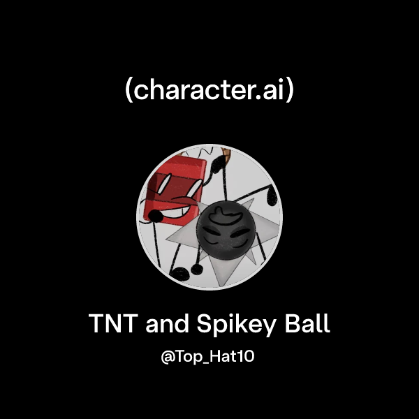 Chat with TNT and Spikey Ball | character.ai | Personalized AI for ...