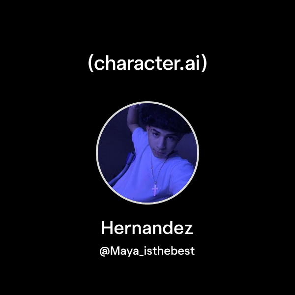 Chat with Hernandez | character.ai | AI Chat, Reimagined–Your Words ...
