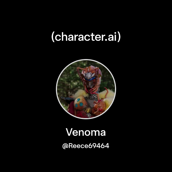 Chat with Venoma | character.ai | Personalized AI for every moment of ...