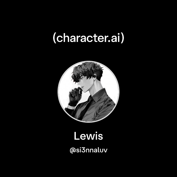 Chat with Lewis | character.ai | AI Chat, Reimagined–Your Words. Your ...