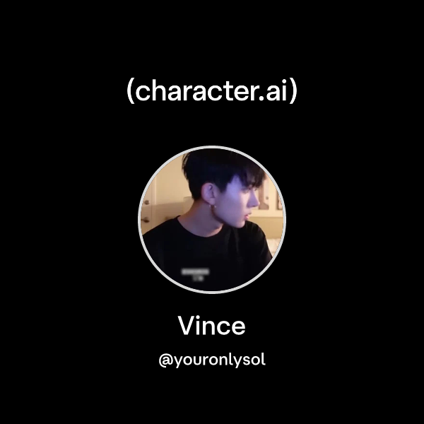 Chat with Vince | character.ai | AI Chat, Reimagined–Your Words. Your ...