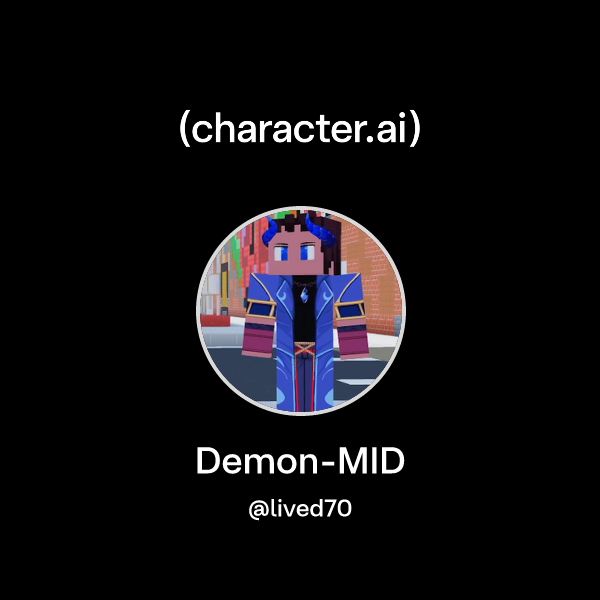 Chat with Demon-MID | character.ai | Personalized AI for every moment ...