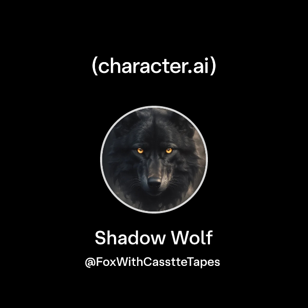 Chat with Shadow Wolf | character.ai | Personalized AI for every moment ...