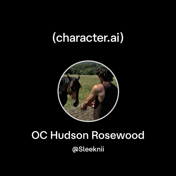 Chat with OC Hudson Rosewood | character.ai | AI Chat, Reimagined–Your Words. Your World.