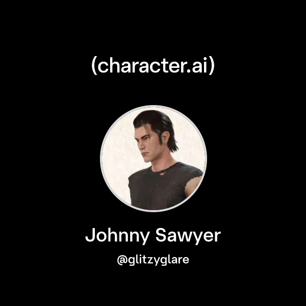Chat with Johnny Sawyer | character.ai | AI Chat, Reimagined–Your Words. Your World.