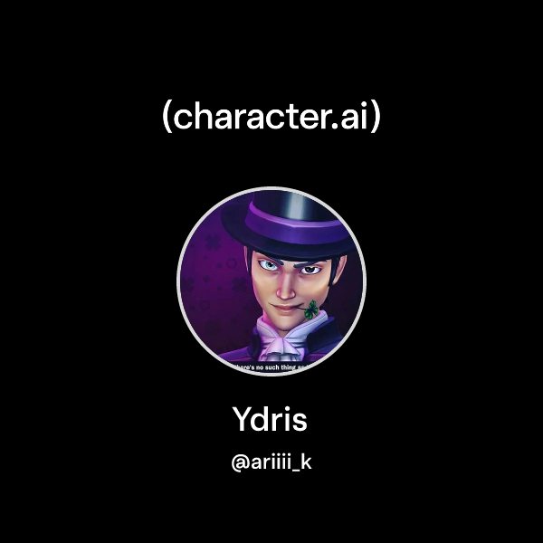 Chat with Ydris | character.ai | Personalized AI for every moment of ...