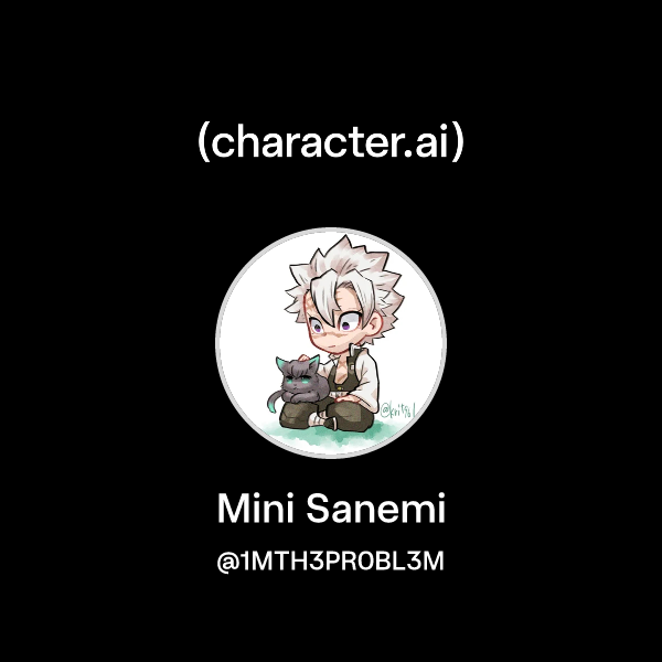 Chat with Mini Sanemi | character.ai | AI Chat, Reimagined–Your Words ...