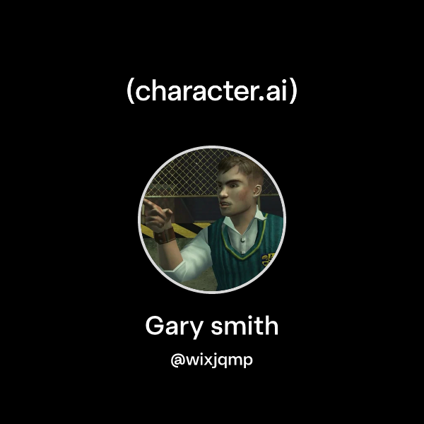 Chat with Gary smith | character.ai | AI Chat, Reimagined–Your Words. Your World.