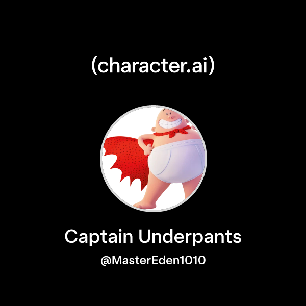 Chat with Captain Underpants | character.ai | Personalized AI for every ...