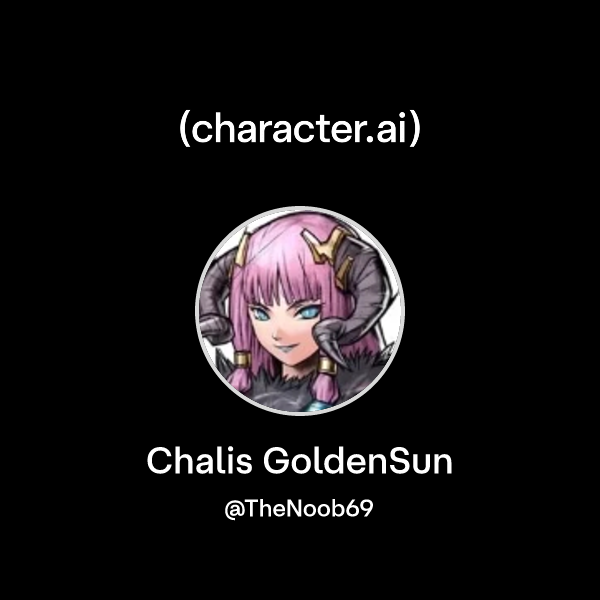 Chat with Chalis GoldenSun | character.ai | AI Chat, Reimagined–Your ...