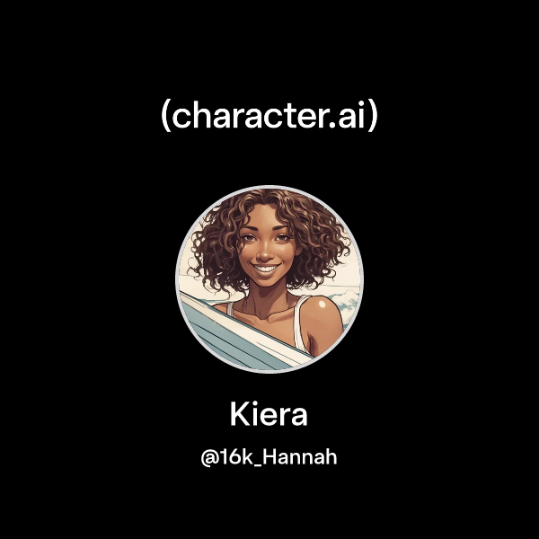 Chat with Kiera | character.ai | Personalized AI for every moment of ...