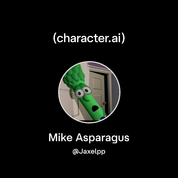Chat with Mike Asparagus | character.ai | AI Chat, Reimagined–Your ...
