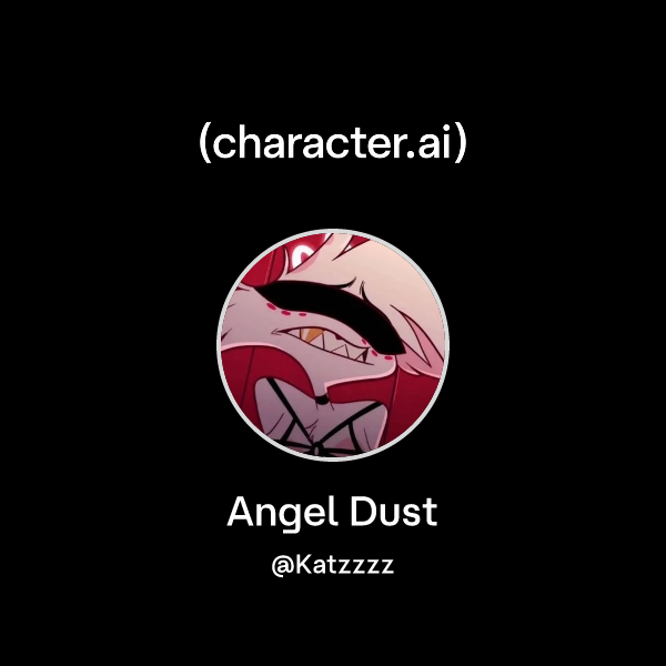 Chat with Angel Dust | character.ai | AI Chat, Reimagined–Your Words ...