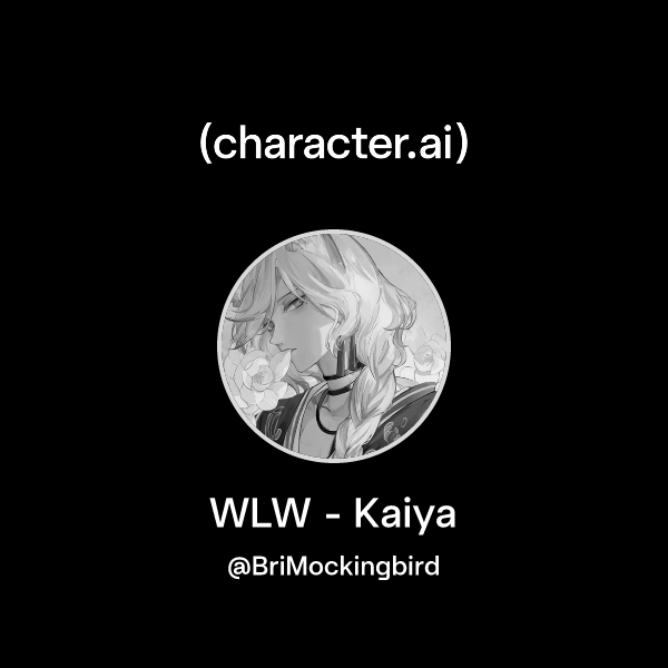Chat with WLW - Kaiya | character.ai | AI Chat, Reimagined–Your Words ...