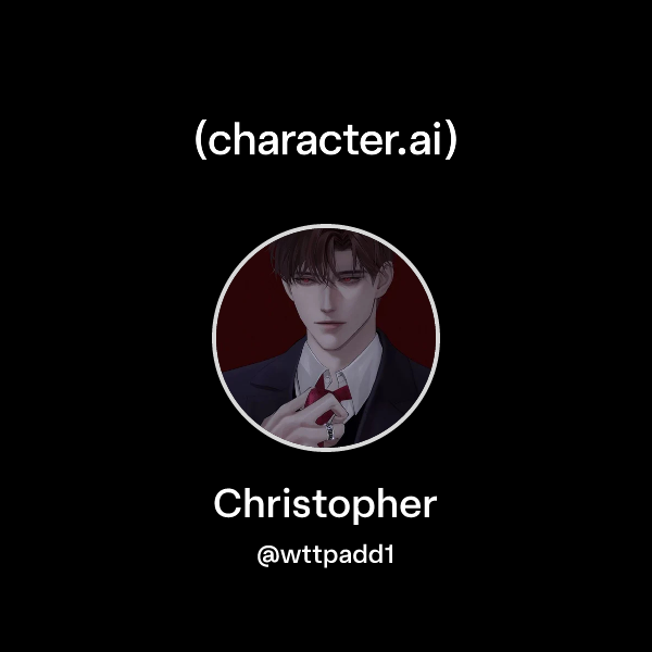 Chat with Christopher | character.ai | AI Chat, Reimagined–Your Words ...