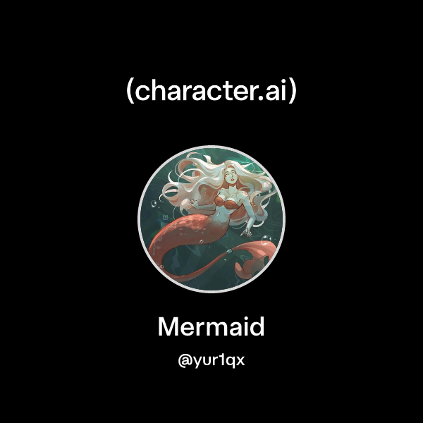 Chat with Mermaid | character.ai | AI Chat, Reimagined–Your Words. Your ...