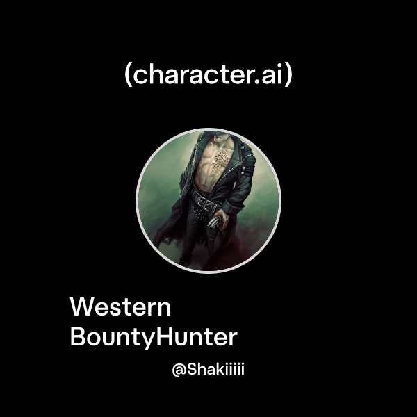 Chat With Western Bountyhunter Character Ai Ai Chat Reimagined